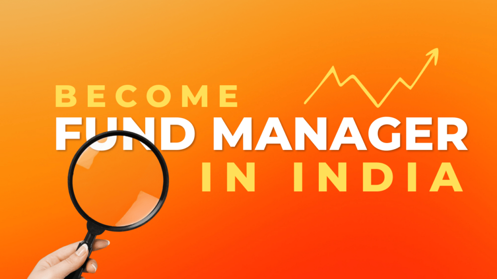 Become a Highly Profitable Fund Manager in India