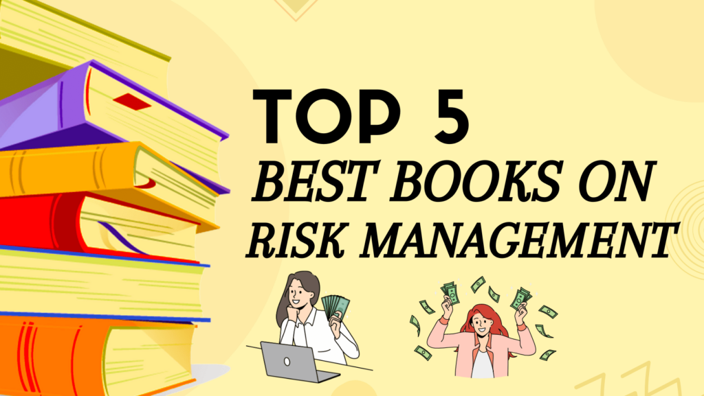Top 5 Best Books on Risk Management - Expert Recommendations