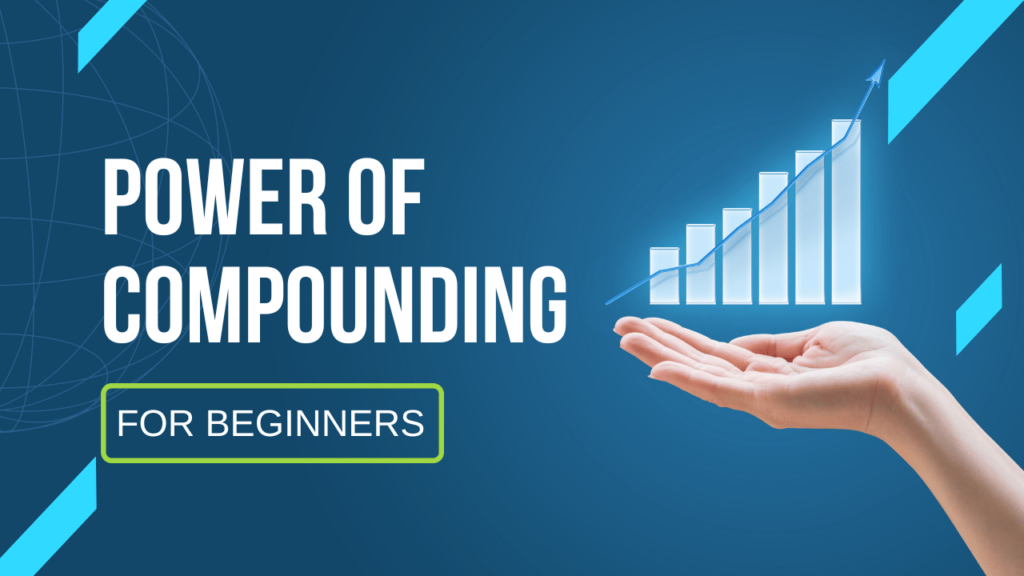 What Is Power of Compounding And How Does It Work?
