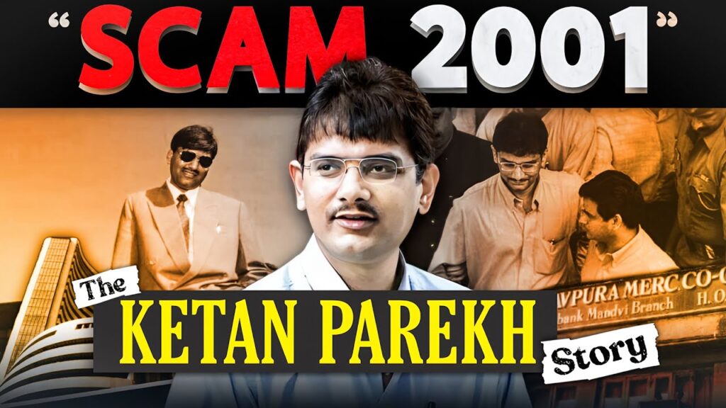 The Ketan Parekh Scam of 2001 Explained